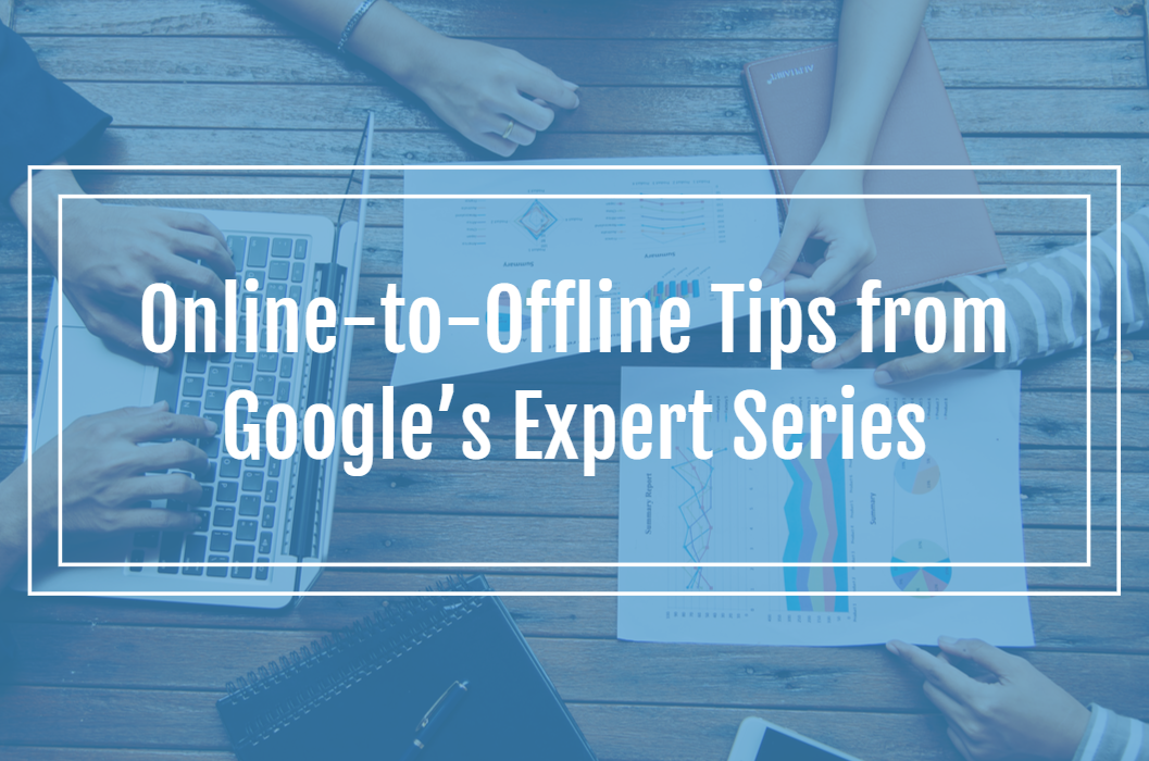 Online-to-Offline Tips from Google’s Expert Series - Metric Theory