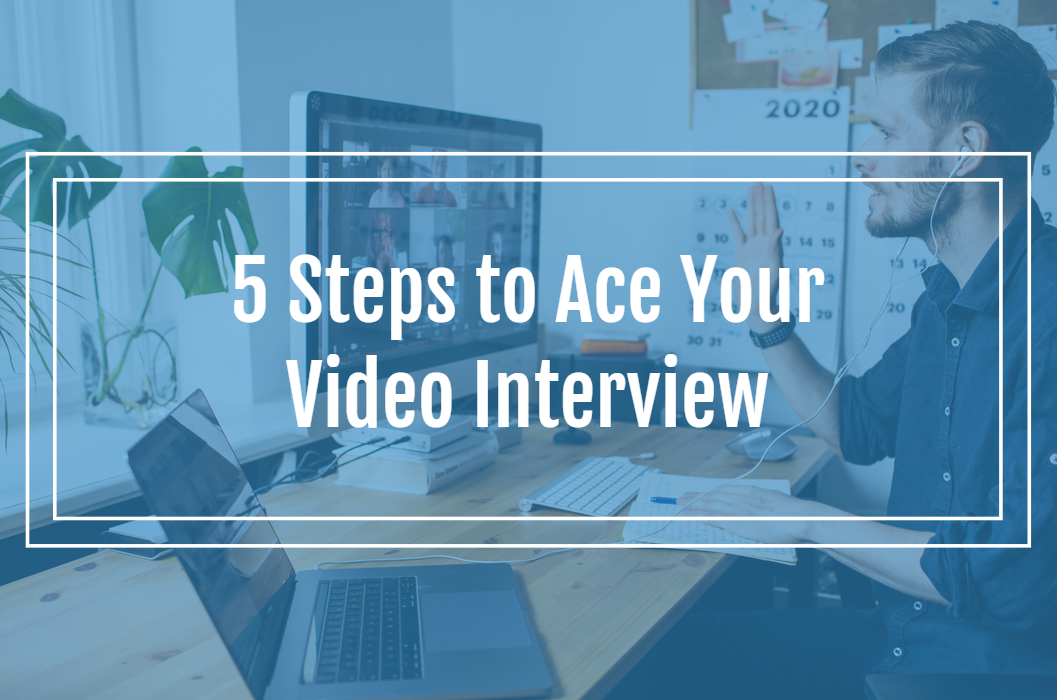 5 Steps to Ace Your Video Interview - Metric Theory