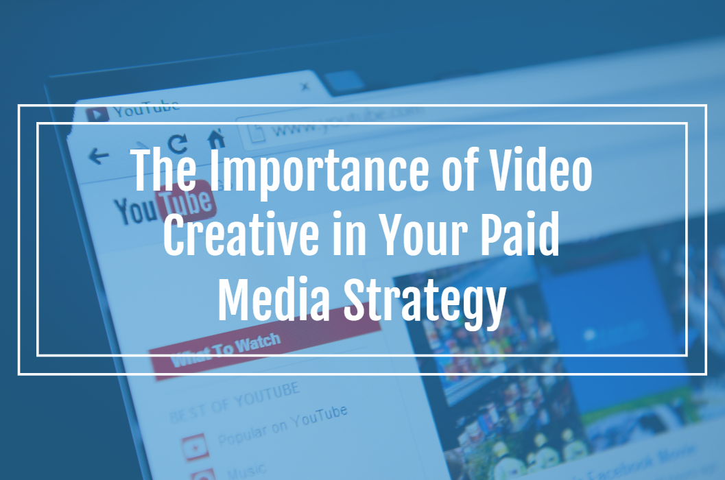 The Importance of Video Creative in Your Paid Media Strategy - Metric ...