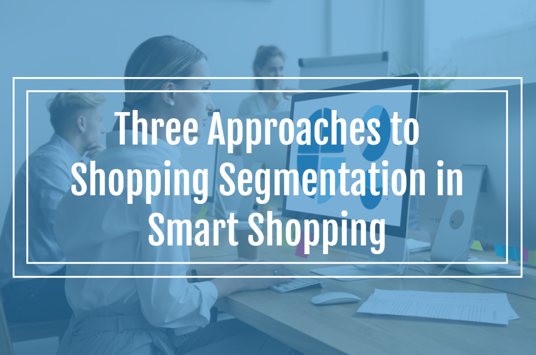 Three Approaches to Shopping Segmentation in Smart Shopping - Metric Theory